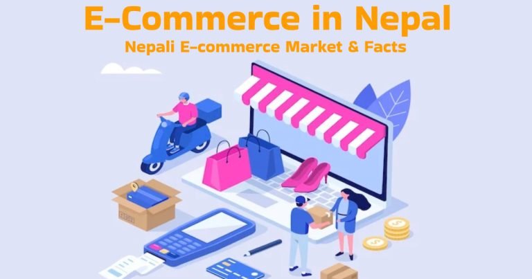 E-Commerce in Nepal | Nepali E-commerce Market & Facts 101